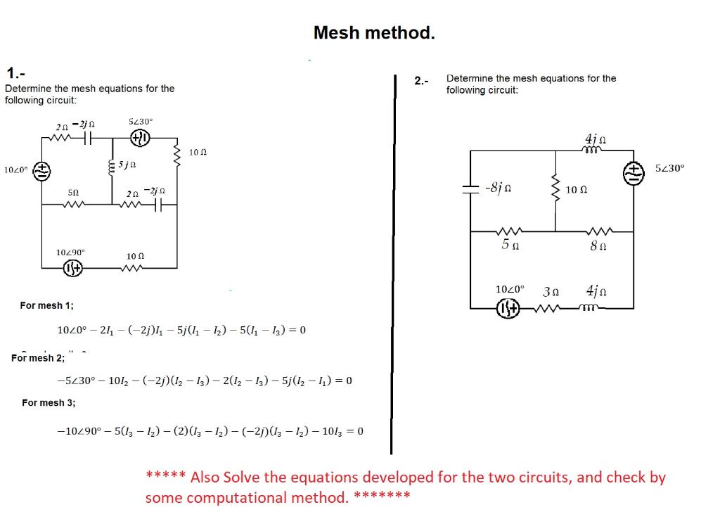 Solved Mesh method. 1.- Determine the mesh equations for the | Chegg.com
