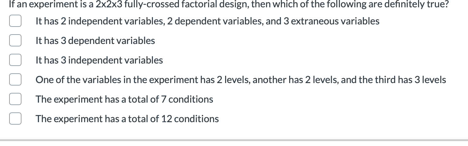 Solved If an experiment is a 2x2x3 fully-crossed factorial | Chegg.com