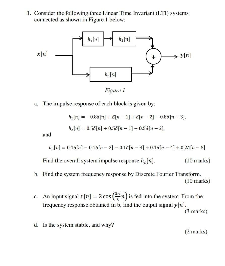 Solved 1. Consider the following three Linear Time Invariant | Chegg.com