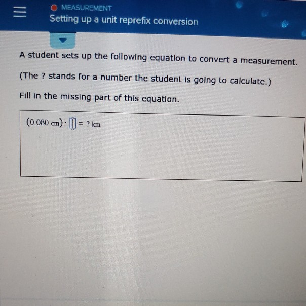 Solved O MEASUREMENT Setting up a unit reprefix conversion A | Chegg.com