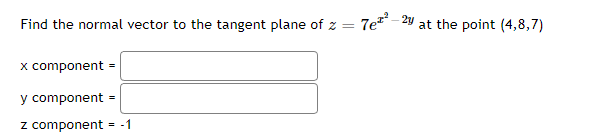 Solved Find the normal vector to the tangent plane of z = x | Chegg.com