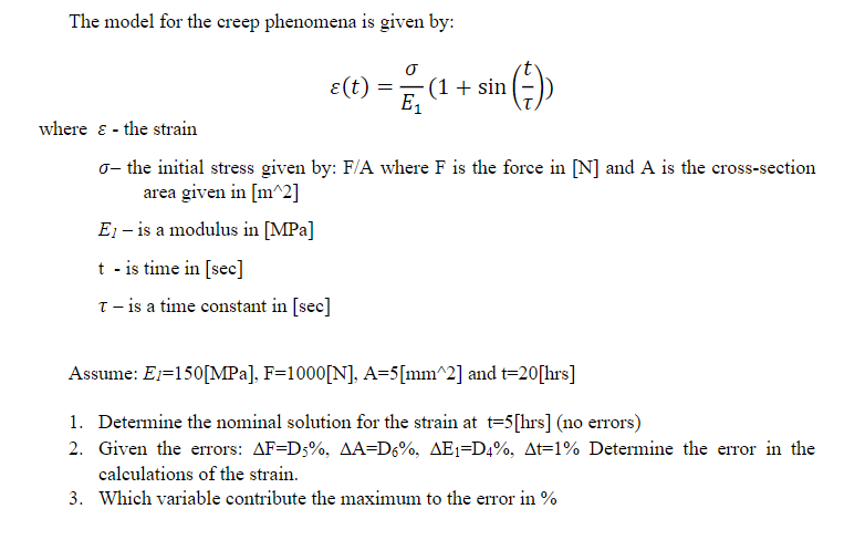 Solved The model for the creep phenomena is given by: | Chegg.com