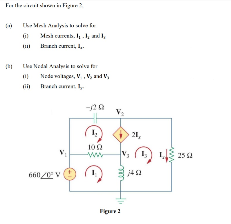 Solved For the circuit shown in Figure 2, (a) Use Mesh | Chegg.com