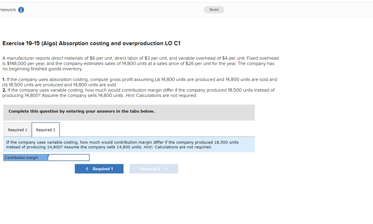 Solved Exercise 19-15 (Algo) Absorption costing and | Chegg.com