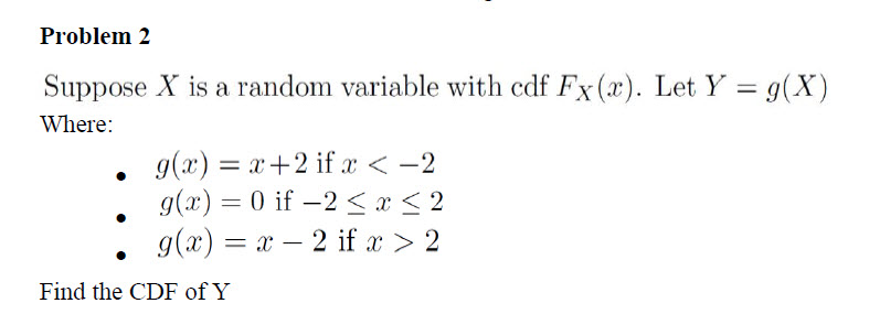 Solved Problem 2 Suppose X is a random variable with cdf | Chegg.com
