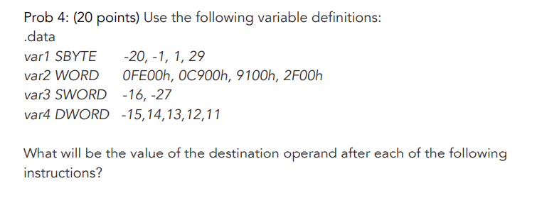 Solved Prob 4: (20 points) Use the following variable | Chegg.com