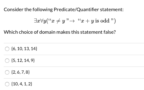 Solved Consider the following Predicate/Quantifier | Chegg.com