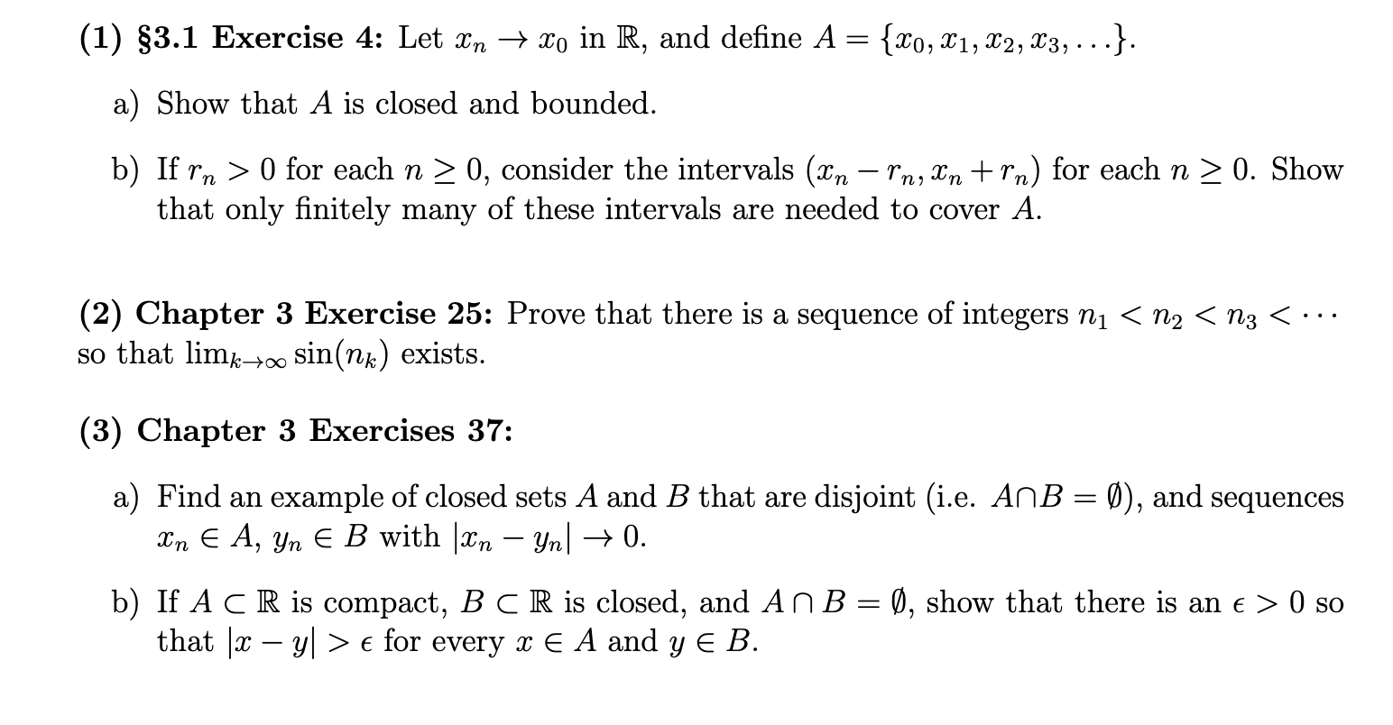 Solved (1) §3.1 Exercise 4: Let xn→x0 in R, and define | Chegg.com