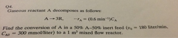 Solved 04. Gaseous reactant A decomposes as follows: A--3R, | Chegg.com