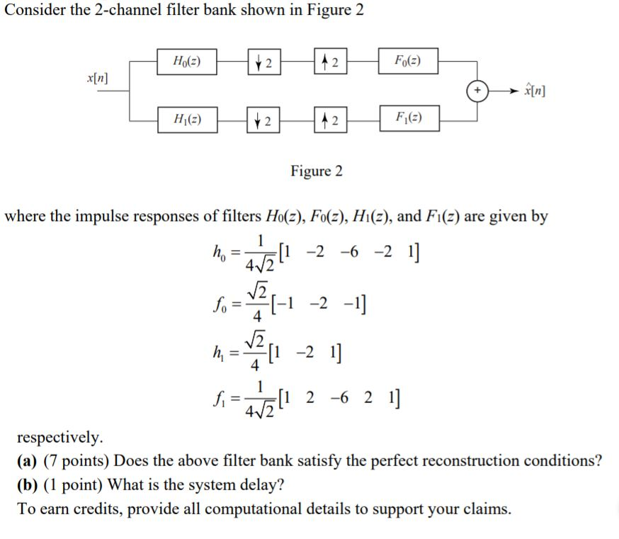Consider the 2-channel filter bank shown in Figure 2 | Chegg.com