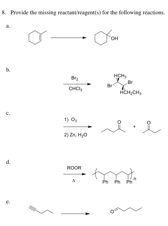 Solved 8. Provide the missing reactant/reagent(s) for the | Chegg.com