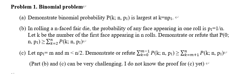 Solved Problem 1. Binomial problem (a) Demonstrate binomial | Chegg.com