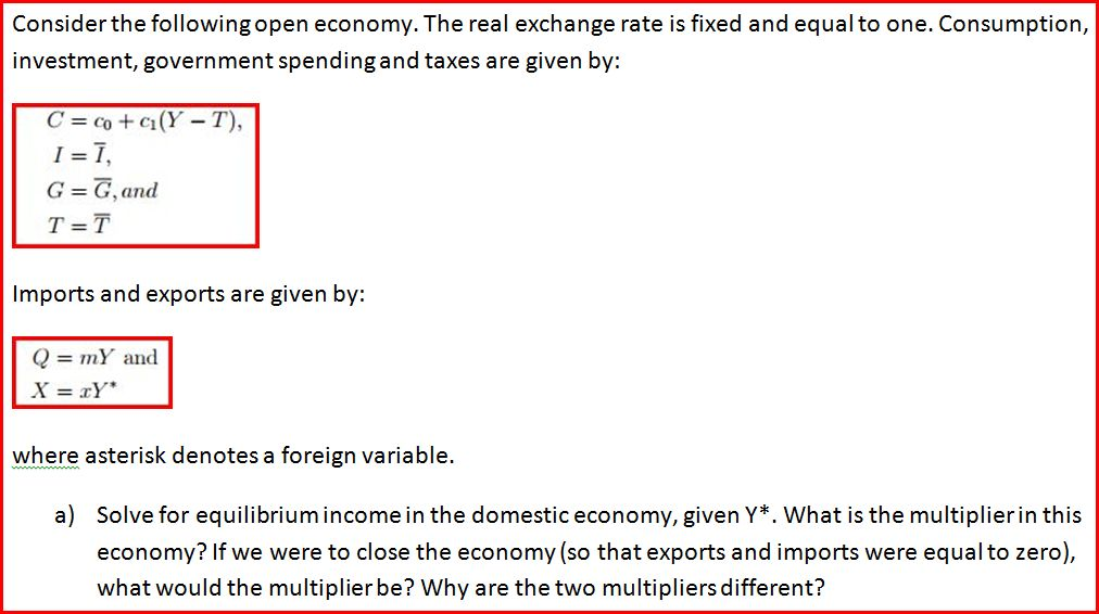 Solved Consider the following open economy. The real | Chegg.com