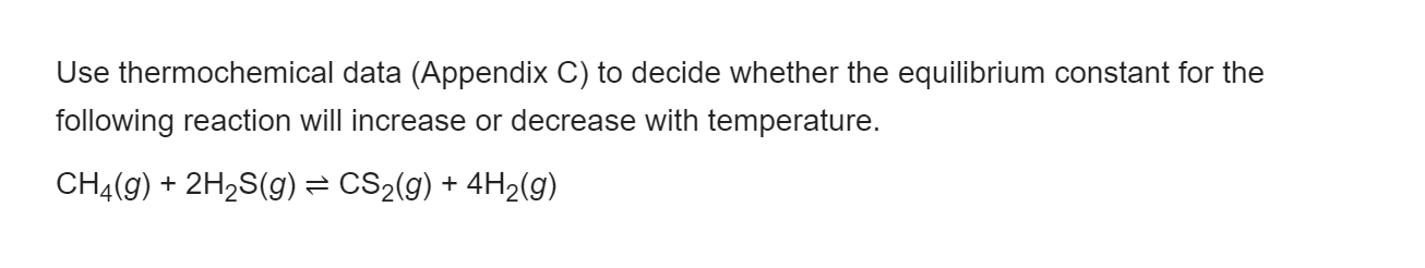Solved Use thermochemical data (Appendix C) to decide | Chegg.com