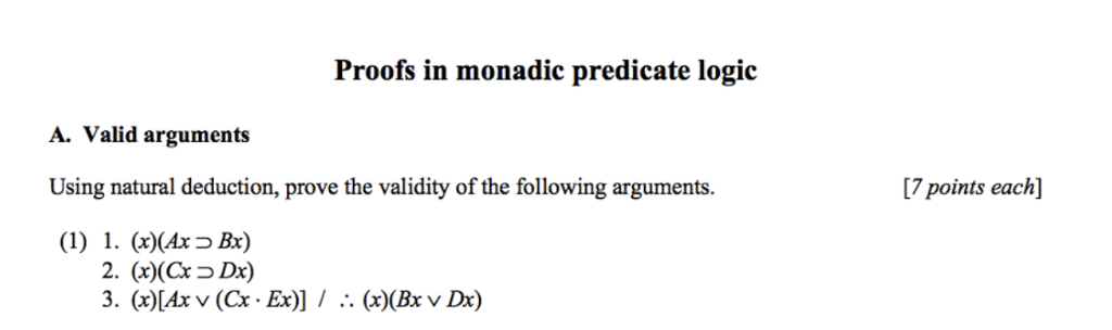 Solved Proofs in monadic predicate logic A. Valid arguments | Chegg.com