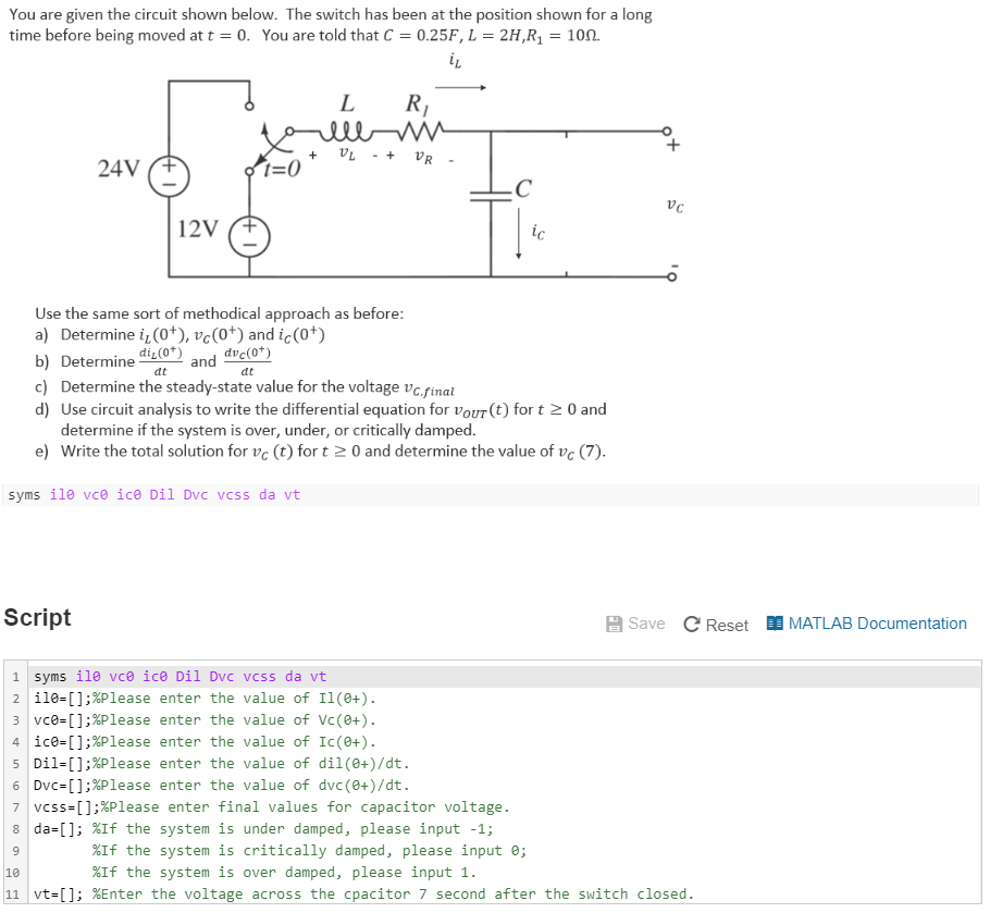 Solved You are given the circuit shown below. The switch has | Chegg.com