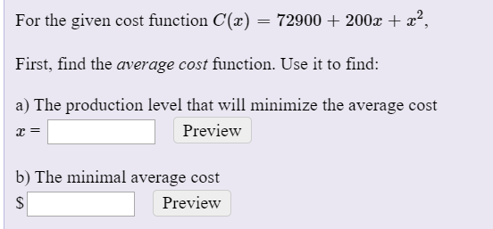 Solved For the given cost function C(x) = 72900 + 200x + x², | Chegg.com