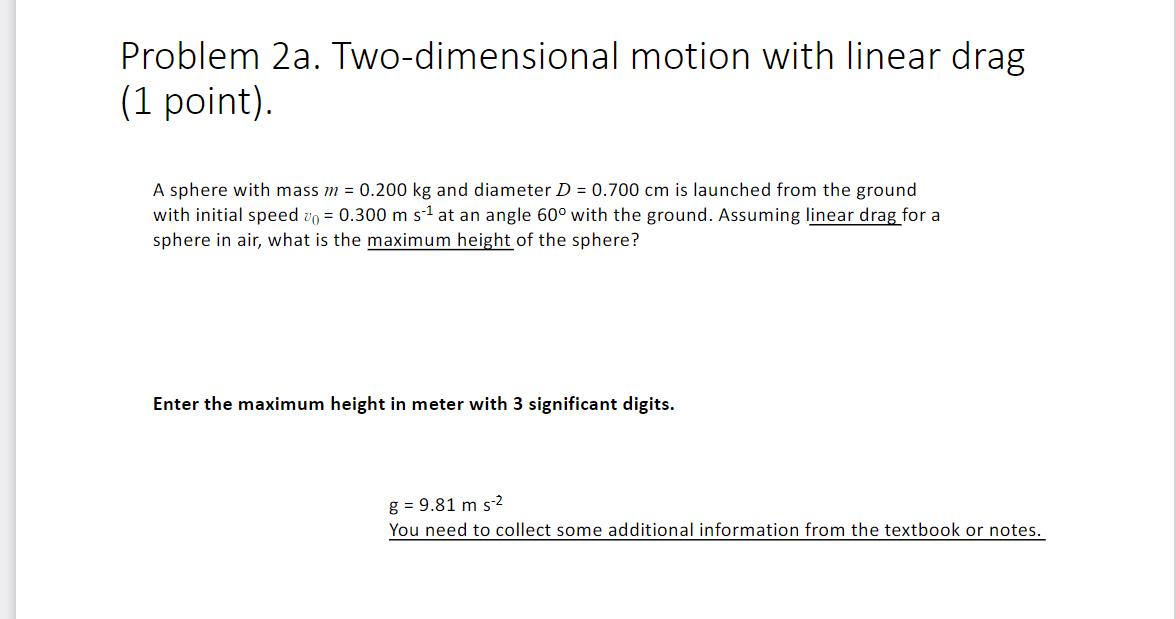Solved Problem 2a. Two-dimensional motion with linear drag | Chegg.com