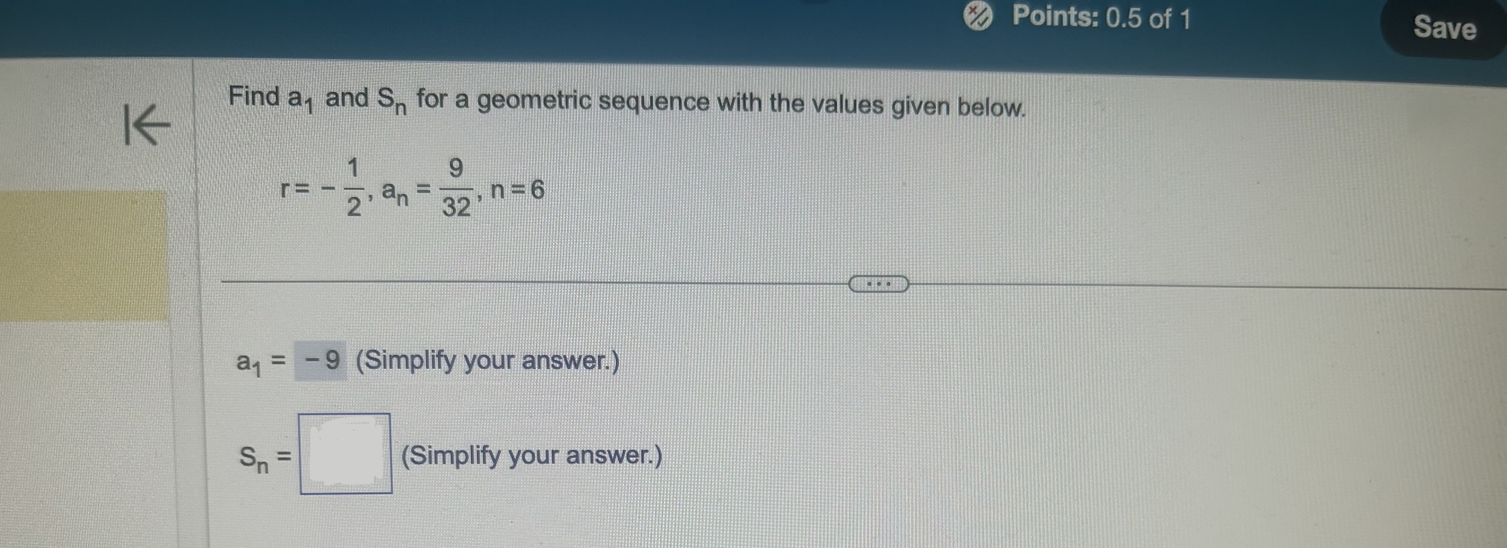 Solved Find a1 ﻿and Sn ﻿for a geometric sequence with the | Chegg.com