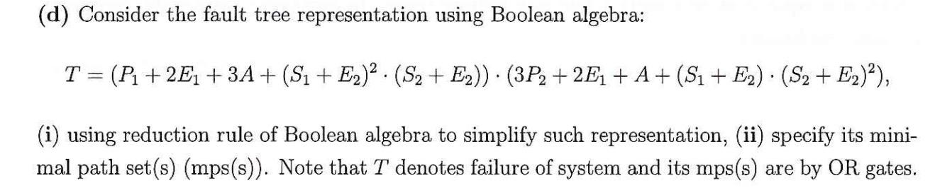 Solved (d) Consider the fault tree representation using | Chegg.com
