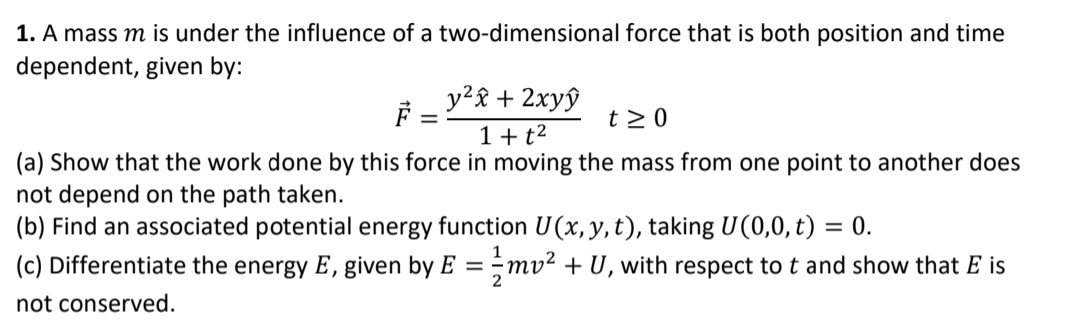 Solved 1. A mass m is under the influence of a | Chegg.com