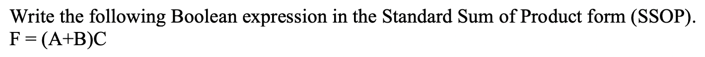 Solved Write the following Boolean expression in the | Chegg.com