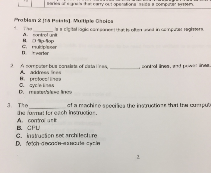 Solved The ________ is a digital logic component that is | Chegg.com