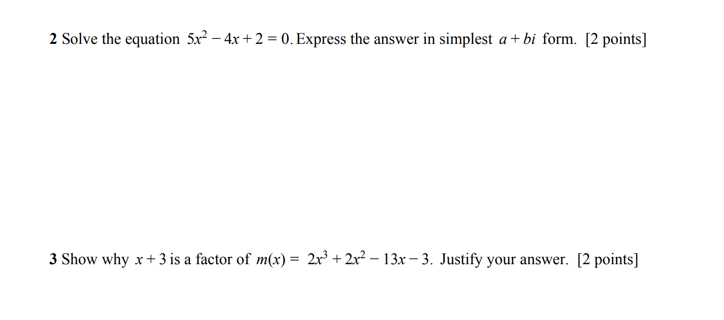 Solved 2 Solve the equation 5x2 - 4x + 2 = 0. Express the | Chegg.com