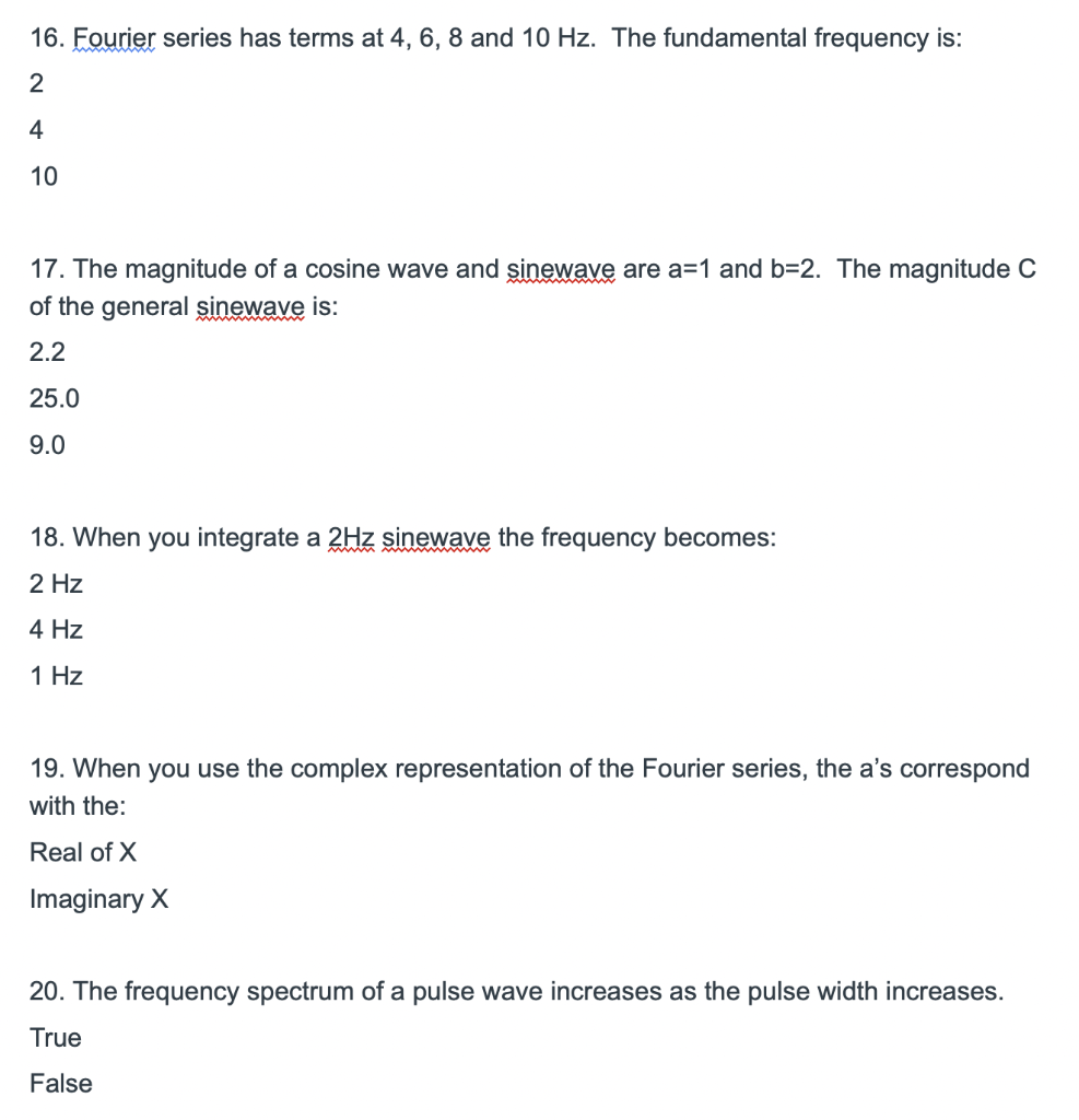 Solved 16. Fourier series has terms at 4,6,8 and 10 Hz. The | Chegg.com