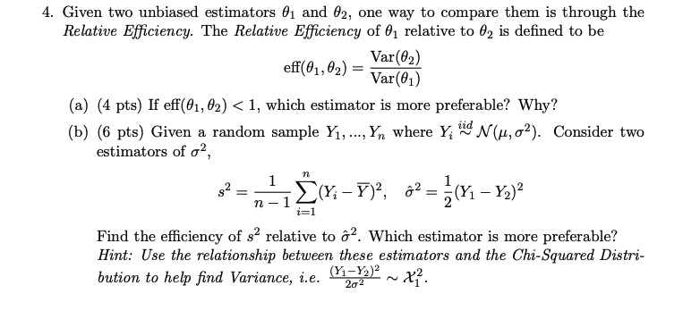 Solved 4. Given two unbiased estimators 01 and 02, one way | Chegg.com