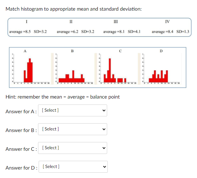 Solved Match histogram to appropriate mean and standard | Chegg.com