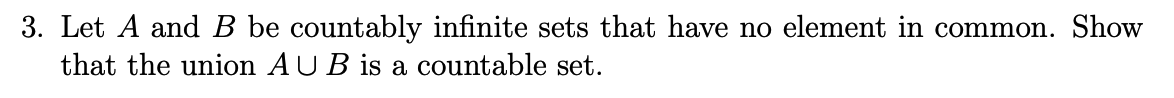 Solved 3. Let A and B be countably infinite sets that have | Chegg.com