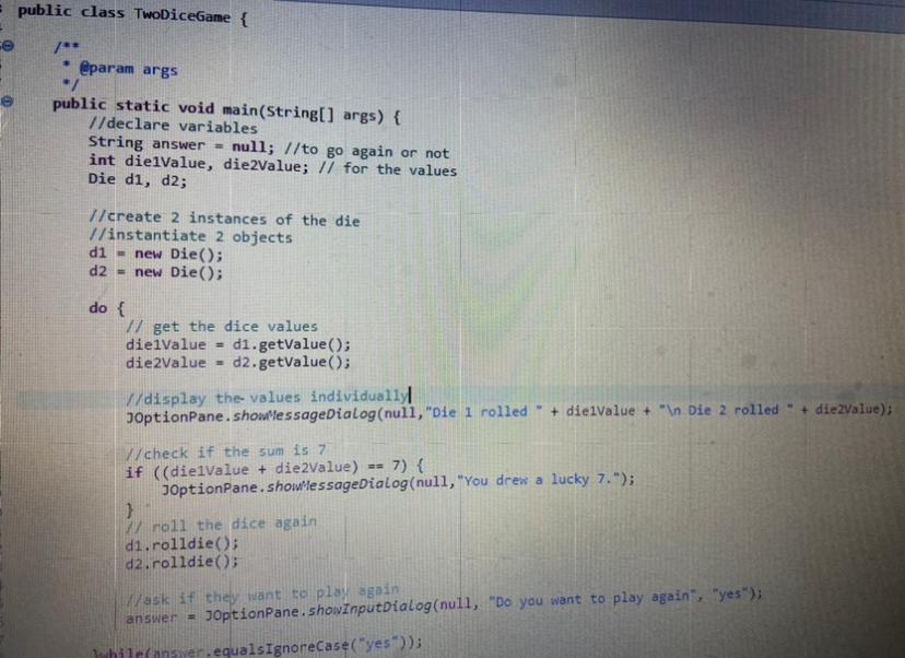 Solved 8 Die.java X TwoDiceGame.java -/ 9 public class Die { | Chegg.com