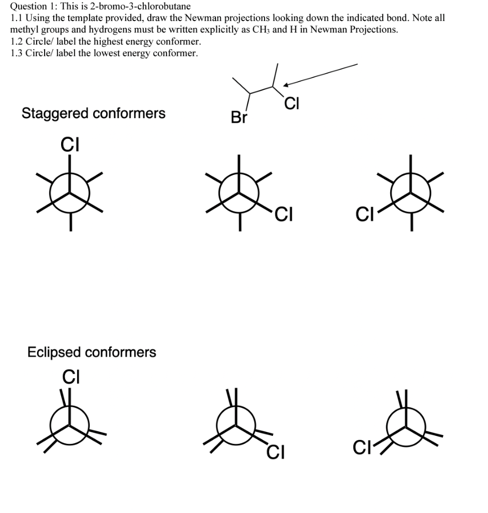 Solved Question 1: This is 2-bromo-3-chlorobutane .1 Using | Chegg.com