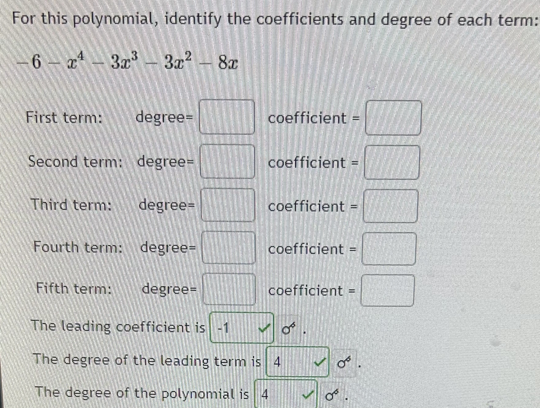 Solved For this polynomial, identify the coefficients and | Chegg.com