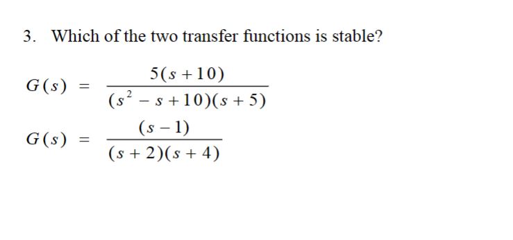 Solved Which of the two transfer functions is | Chegg.com