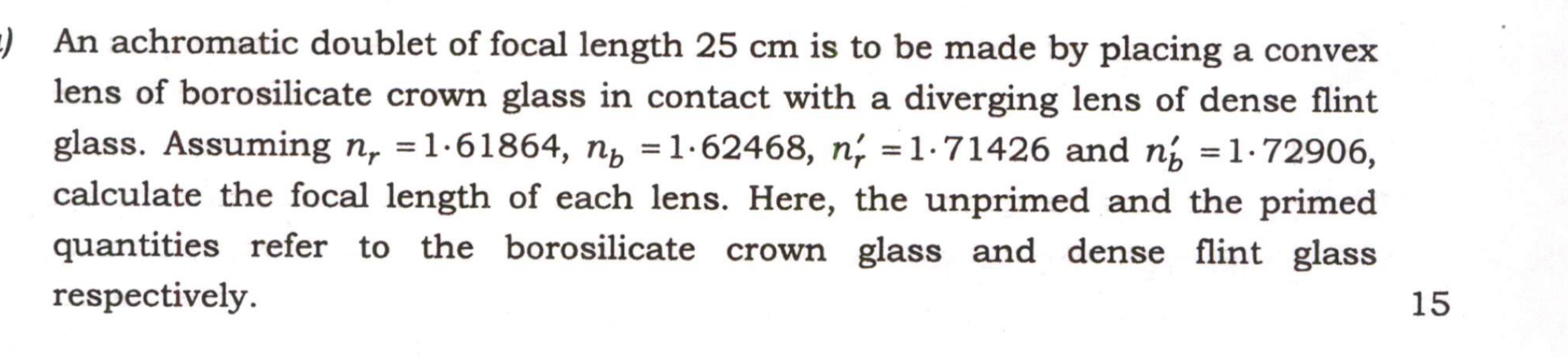 Solved An achromatic doublet of focal length 25cm ﻿is to be | Chegg.com