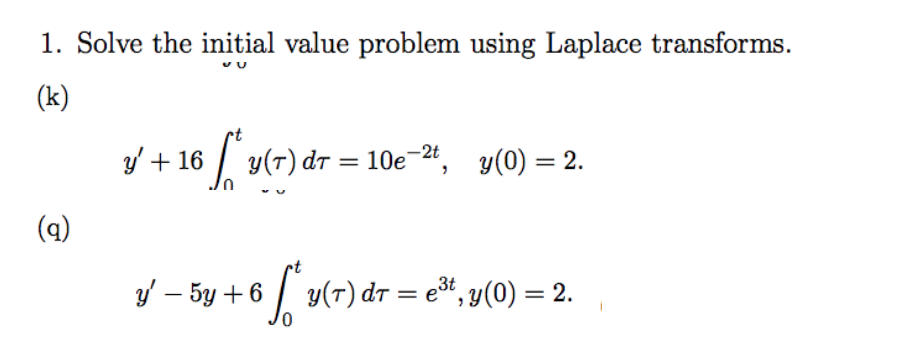 Solved 1 Solve The Initial Value Problem Using Laplace 2285