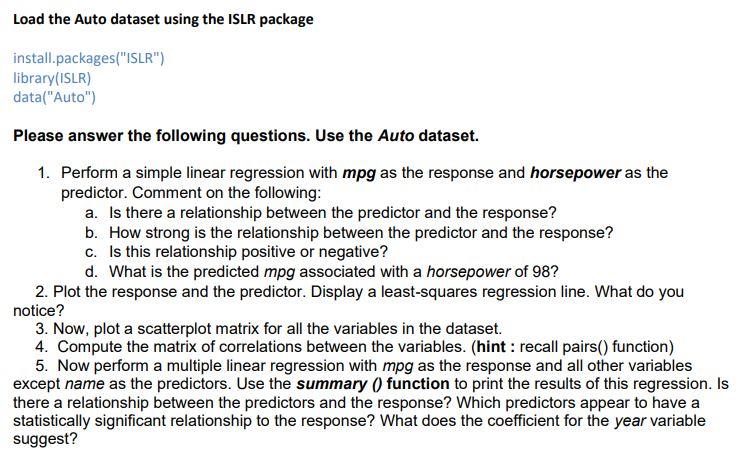 Load the Auto dataset using the ISLR package install | Chegg.com