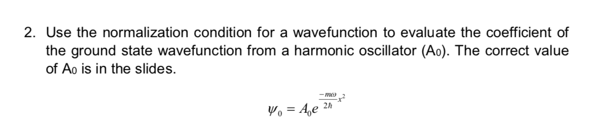 Solved 2. Use the normalization condition for a wavefunction | Chegg.com
