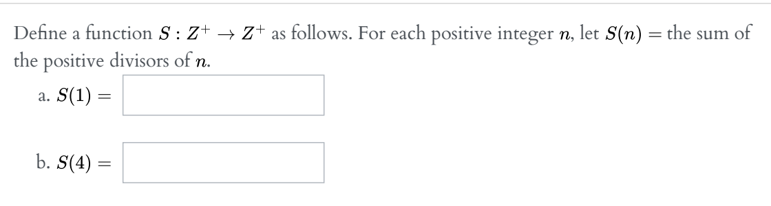 Solved Define a function S:Z+→Z+as follows. For each | Chegg.com