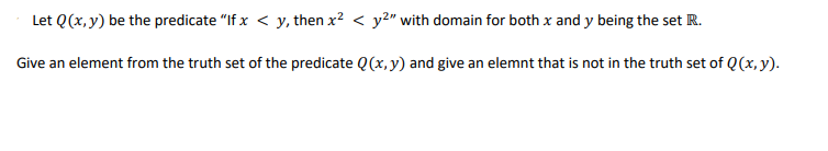 Solved Let Q(x,y) be the predicate "if x