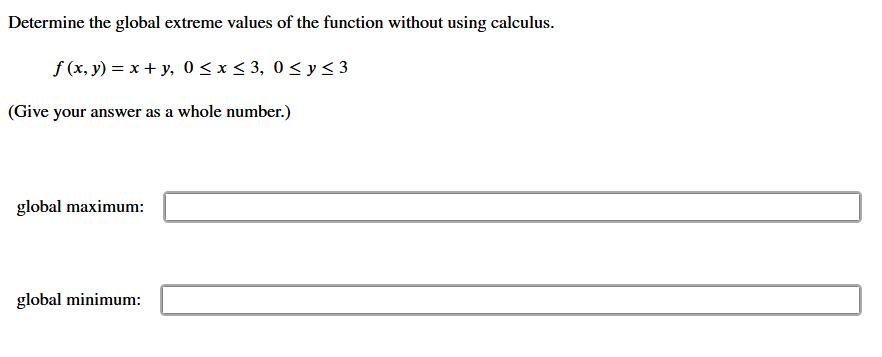 Solved Determine the global extreme values of the function | Chegg.com