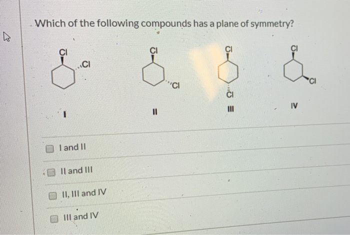 Solved Which of the following compounds has a plane of | Chegg.com