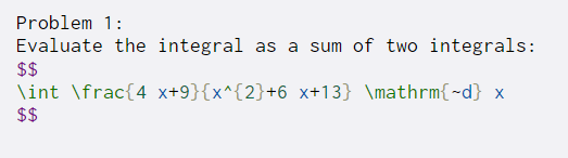 Solved Problem 1: Evaluate the integral as a sum of two | Chegg.com