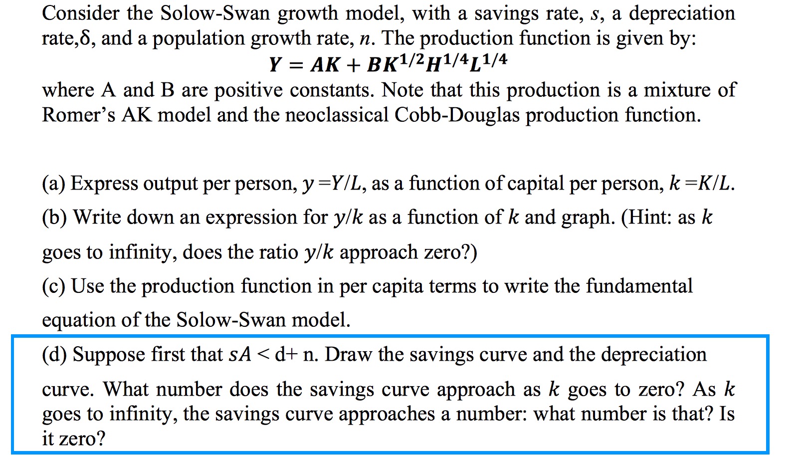 Solved Consider the Solow-Swan growth model, with a savings | Chegg.com