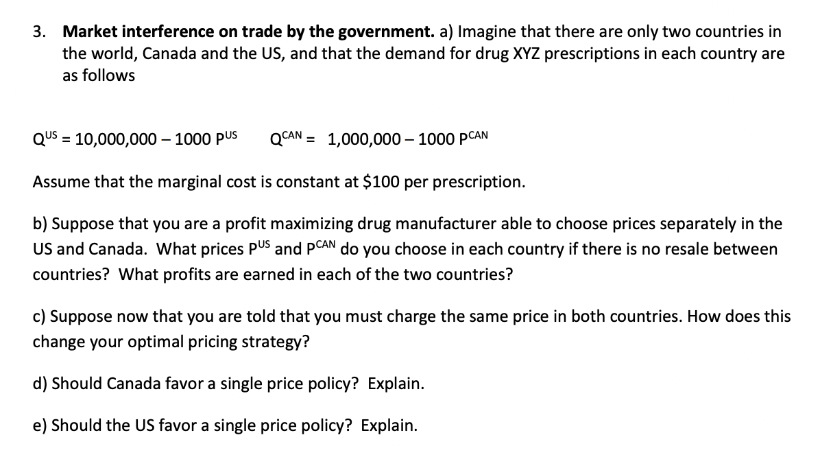 Solved 3. Market interference on trade by the government. a) | Chegg.com