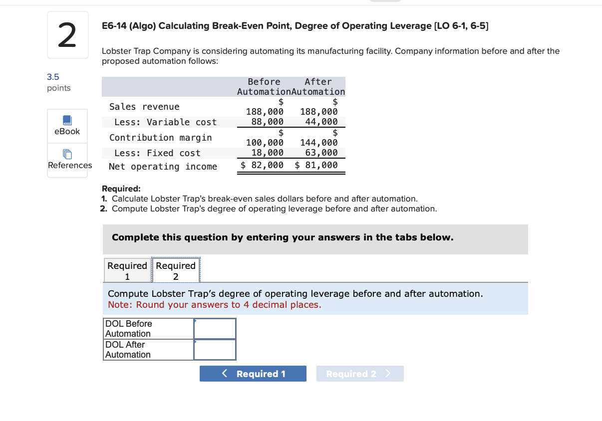 Solved E6-14 (Algo) Calculating Break-Even Point, Degree of | Chegg.com