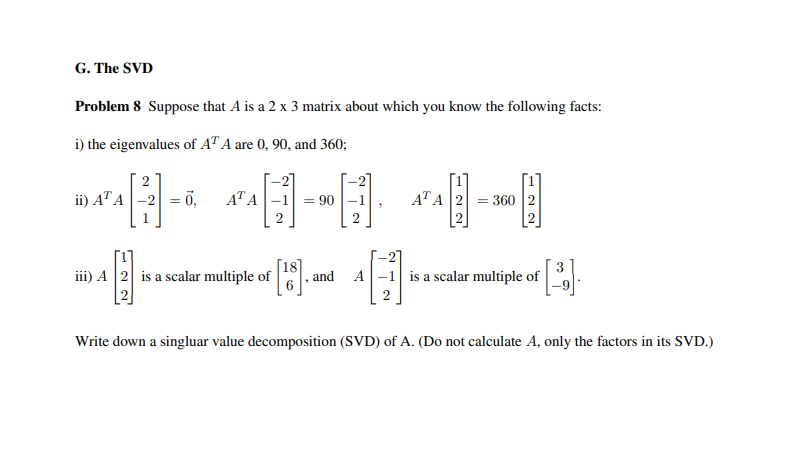 Solved G. ﻿The SVDProblem 8 ﻿Suppose that A ﻿is a 2×3 | Chegg.com