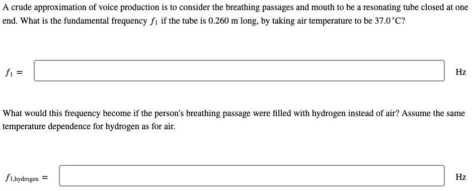 Solved A crude approximation of voice production is to | Chegg.com